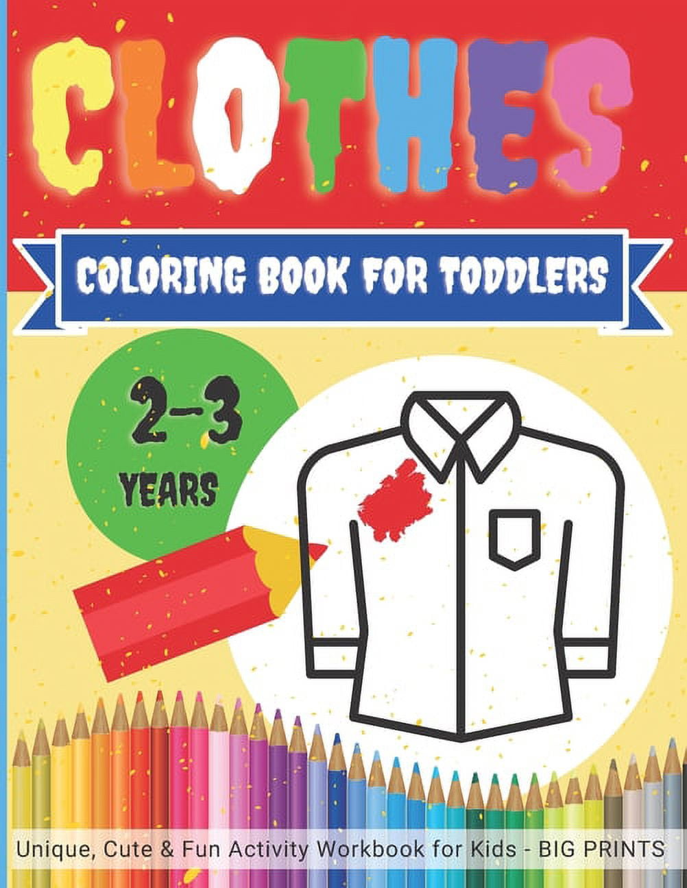 Clever Kid Coloring Books CLOTHES - Coloring Book for TODDLERS 2 - 3 ...