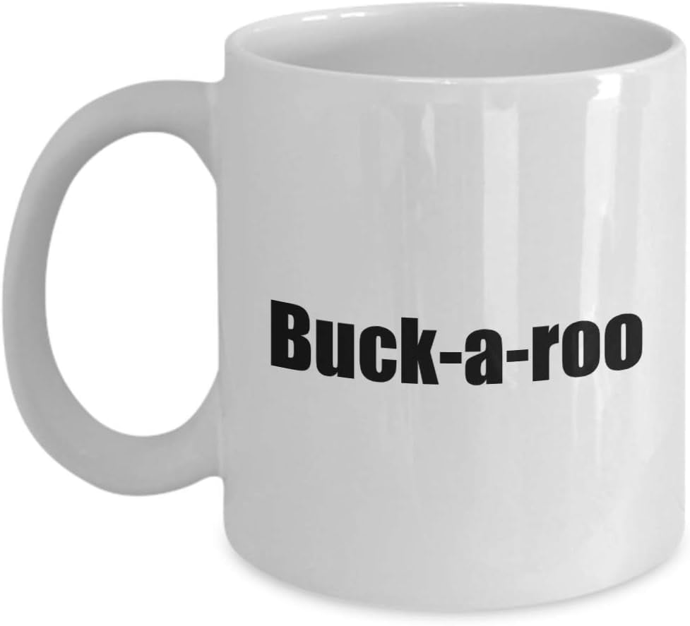 Cliche Funny Coffee Mug - Buck-a-roo - White 11oz - Walmart.com