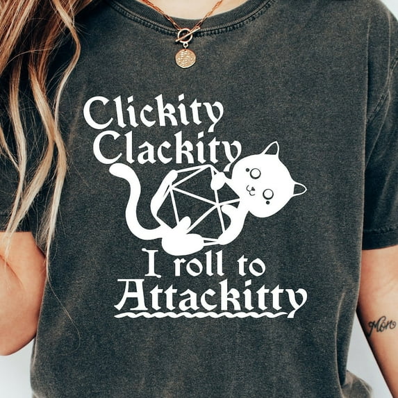 Clickity Clackity Shirt, Game Dice Attackitty Tshirt, Fantasy Tabletop ...