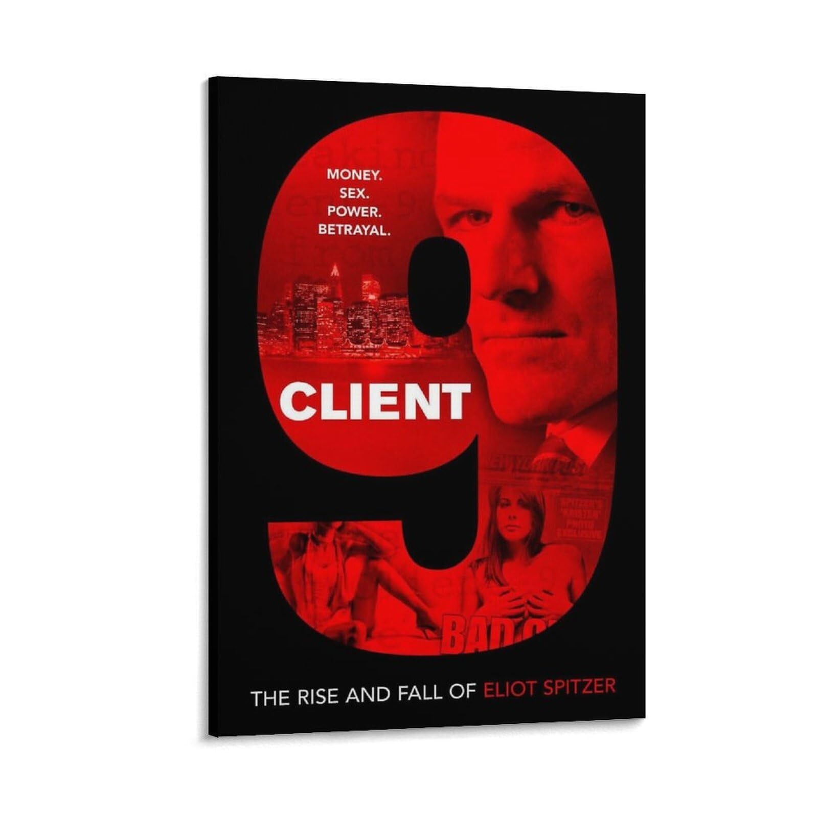 Client 9: The Rise And Fall of Eliot Spitzer Movie Poster Canvas Wall ...