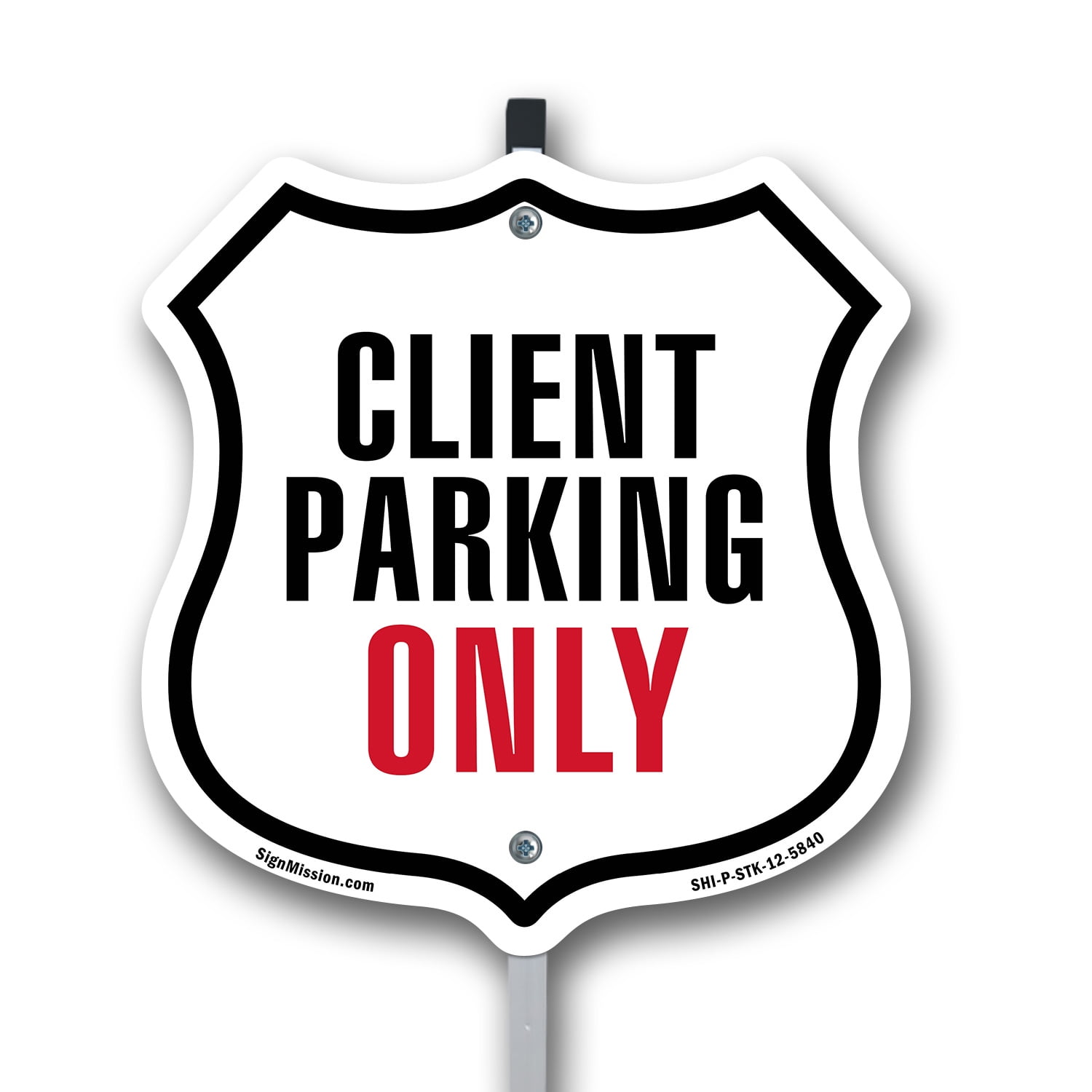 Client Parking Only 12 inch X 12 inch Shield Shaped Commercial Grade ...