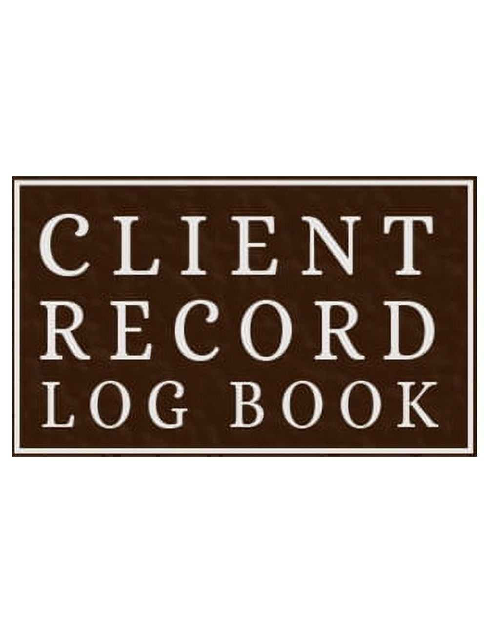 Client Record Log Book : Client Data Organizer Log Book to Keep Track ...