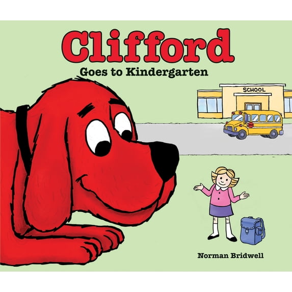 Clifford Goes to Kindergarten, (Hardcover) - Walmart.com