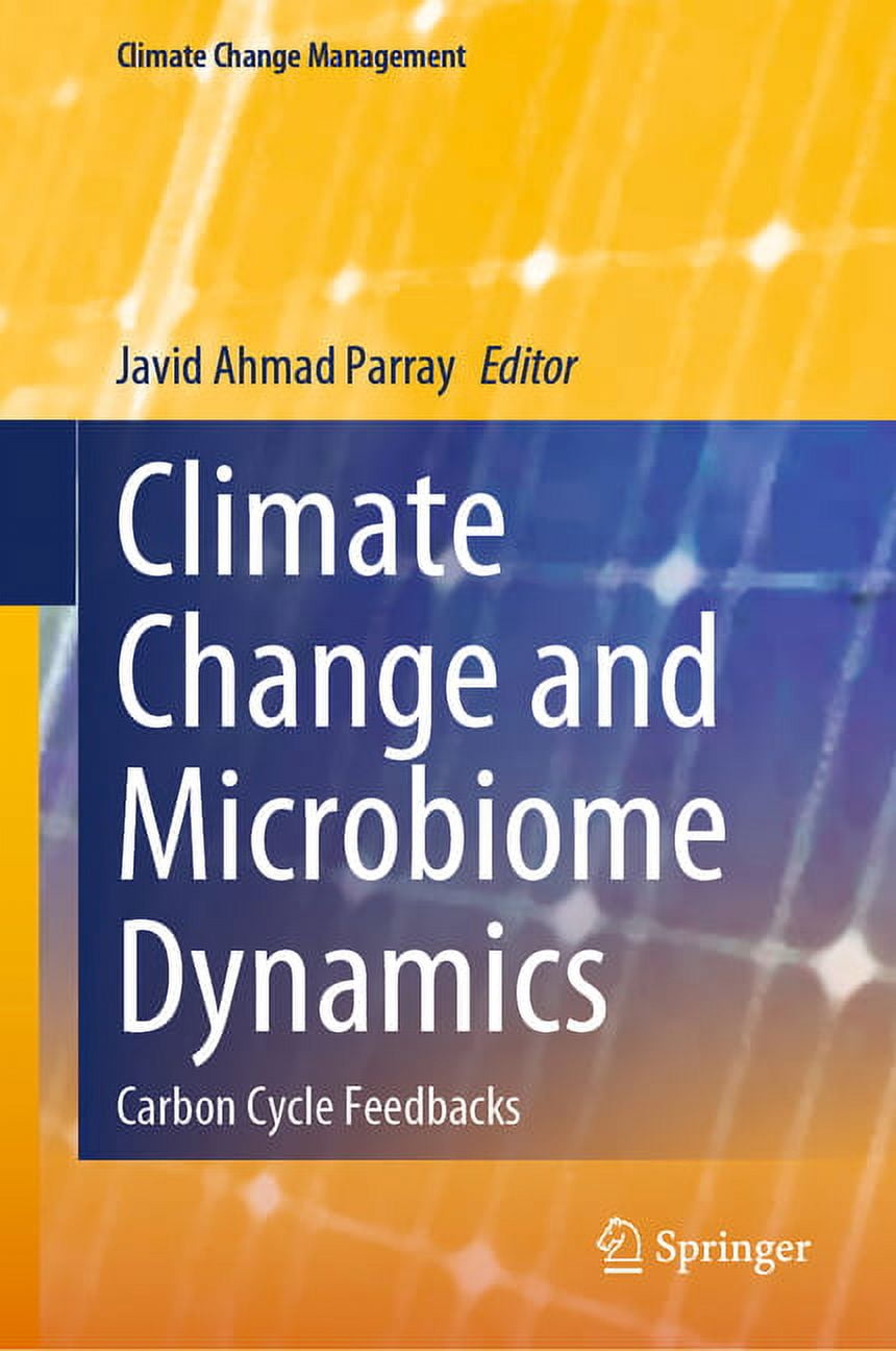 Climate Change Management Climate Change and Microbiome Dynamics ...