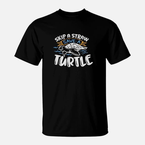 Climate Change Skip A Straw Save A Turtle TShirt - Walmart.com