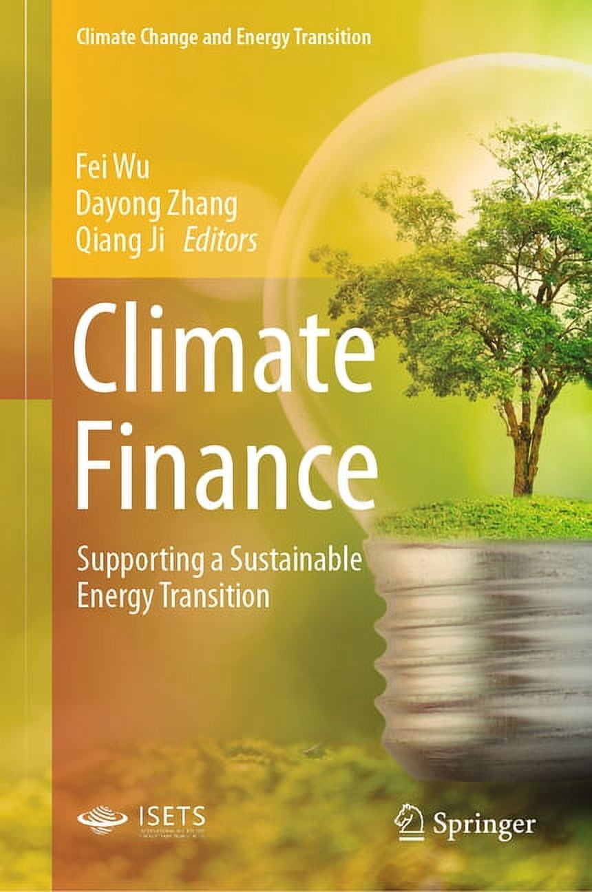 Climate Change and Energy Transition Climate Finance: Supporting a ...