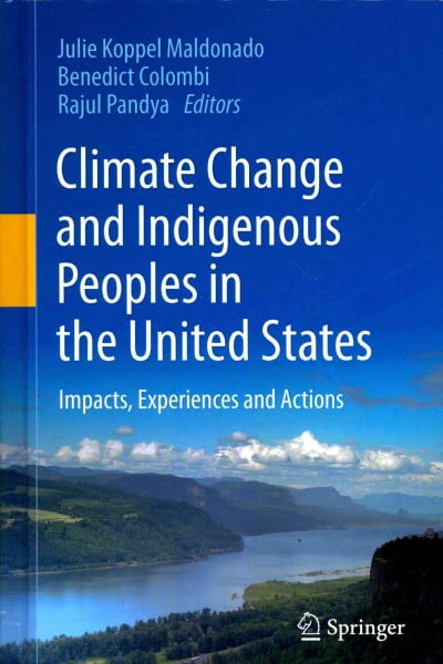 Pre-Owned Climate Change and Indigenous Peoples in the United States ...