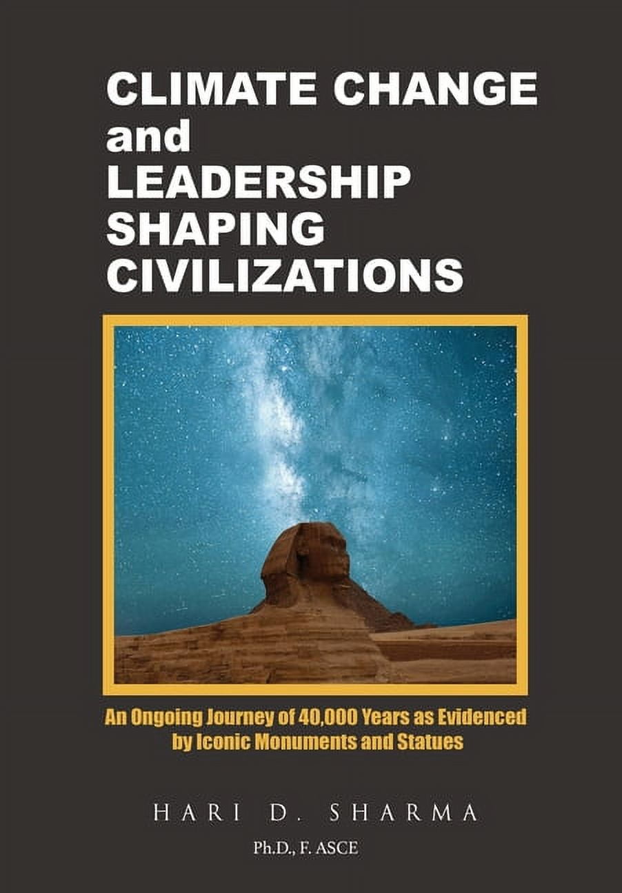 Climate Change and Leadership Shaping Civilizations: An Ongoing Journey ...