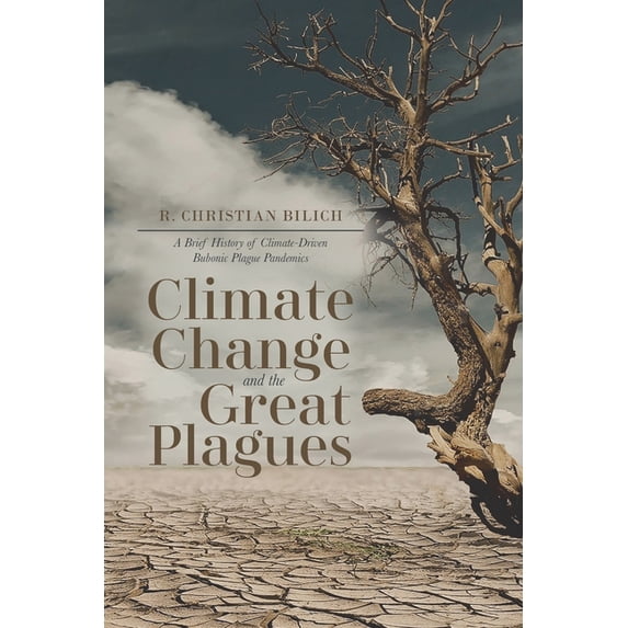 Climate Change and the Great Plagues: A Brief History of Climate-Driven ...