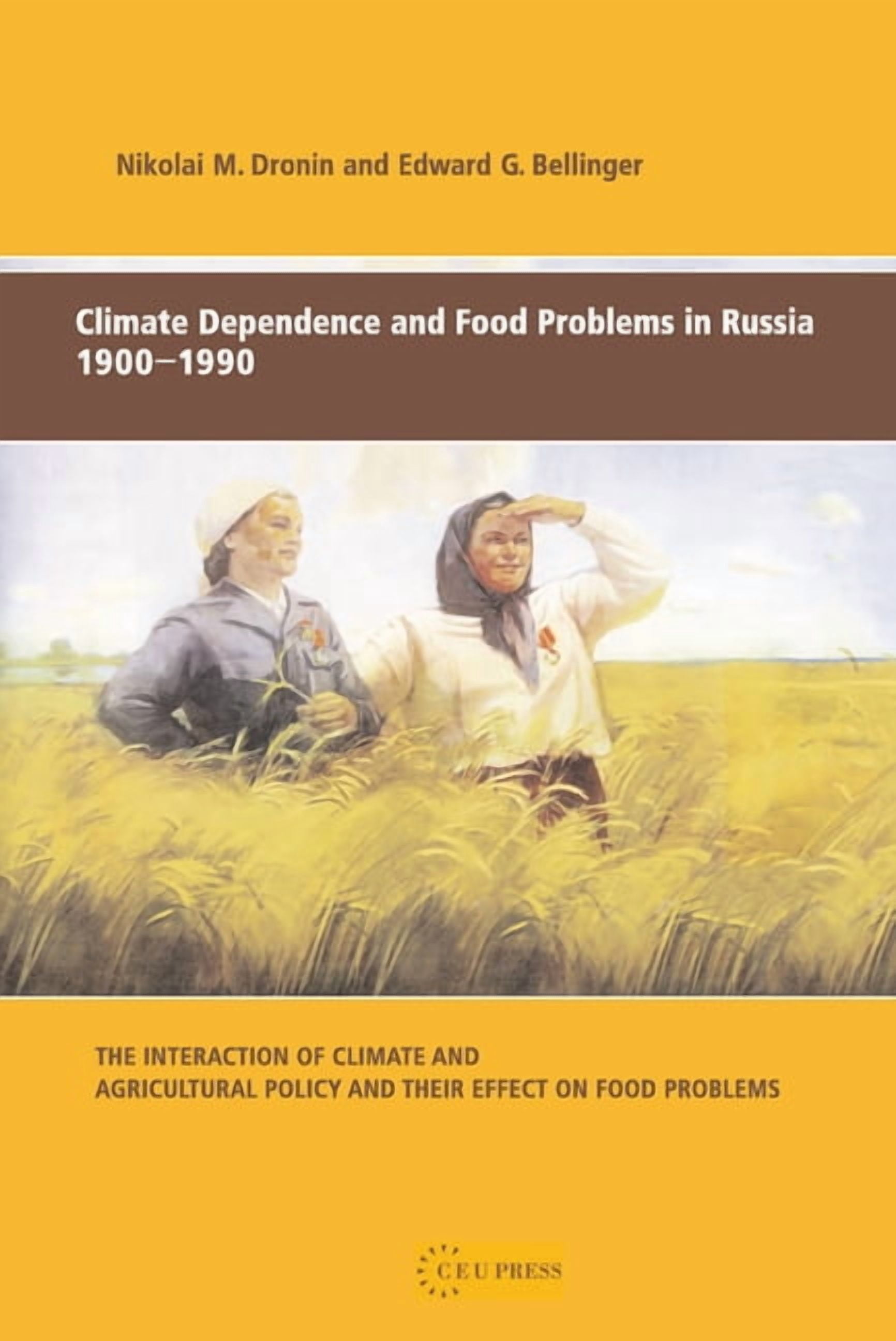 Climate Dependence and Food Problems in Russia, 1900-1990: The ...