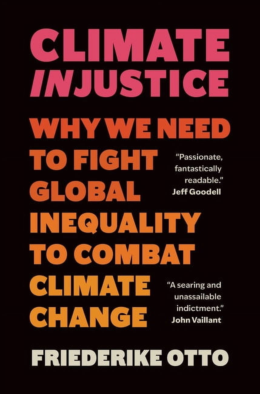 Climate Injustice: Why We Need to Fight Global Inequality to Combat ...