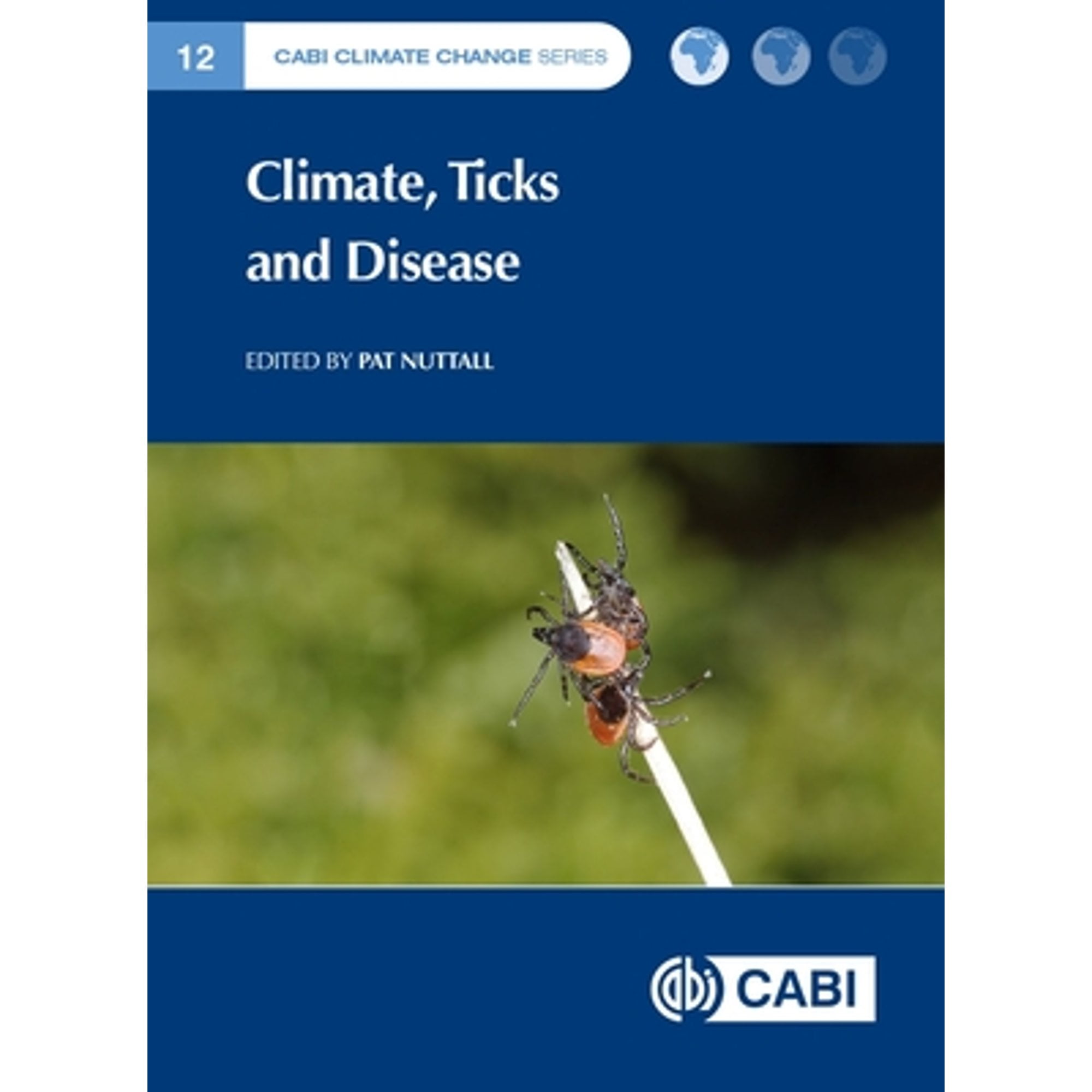 Pre-Owned Climate, Ticks and Disease (Hardcover 9781789249637) by ...