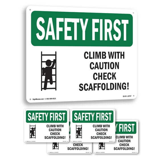 Climb With Caution Check Scaffolding! OSHA SAFETY FIRST Aluminum Sign ...