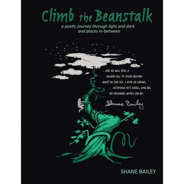 Climb the Beanstalk: a poetic journey through light and dark (and ...