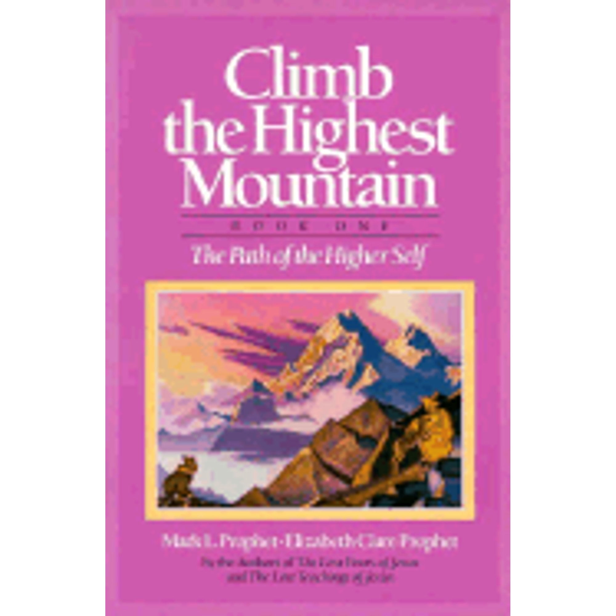 Pre-Owned Climb the Highest Mountain: The Path of the Higher Self, Book ...