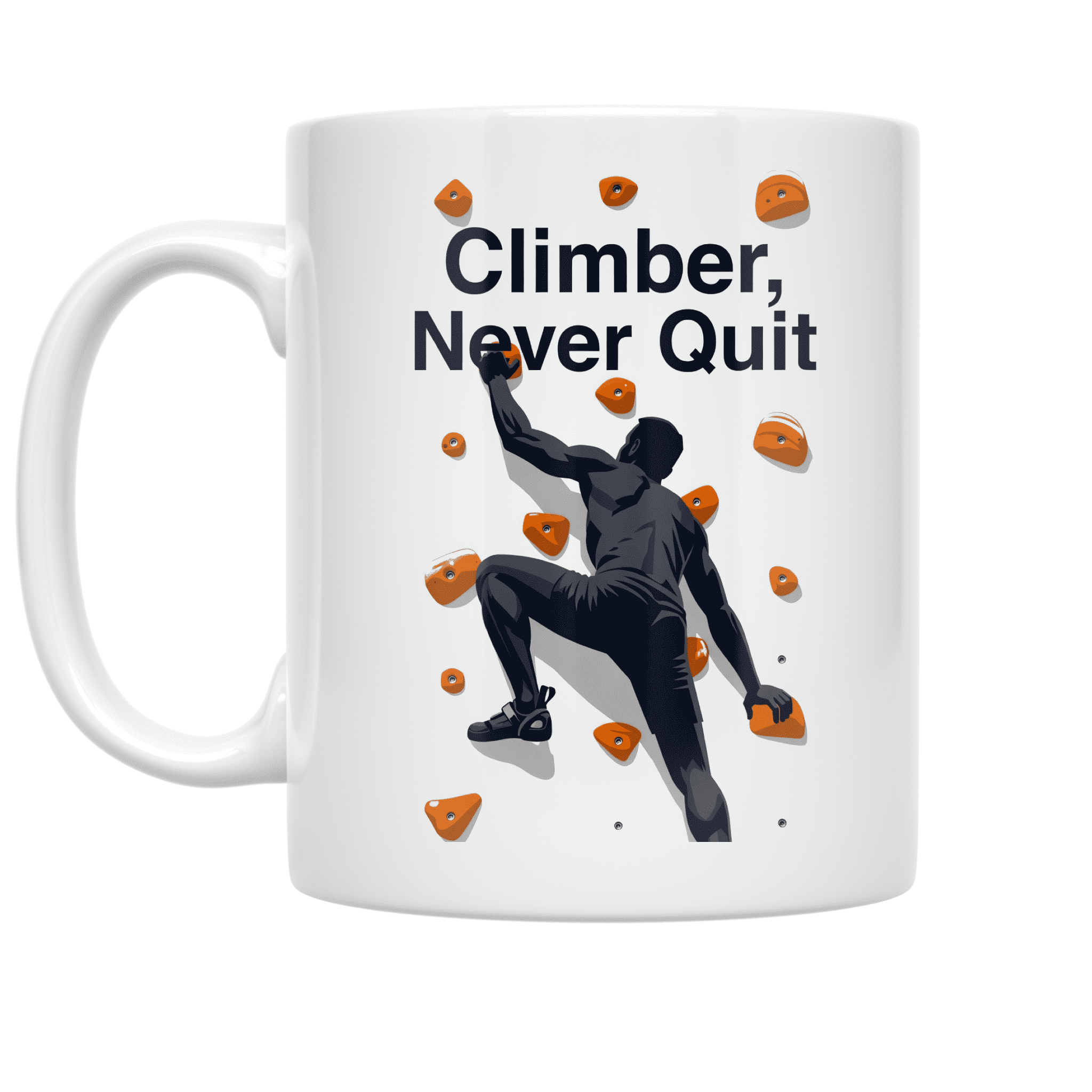 Climber Never Quit Motivation - Indoor Climbing Enthusiast - 11 oz ...