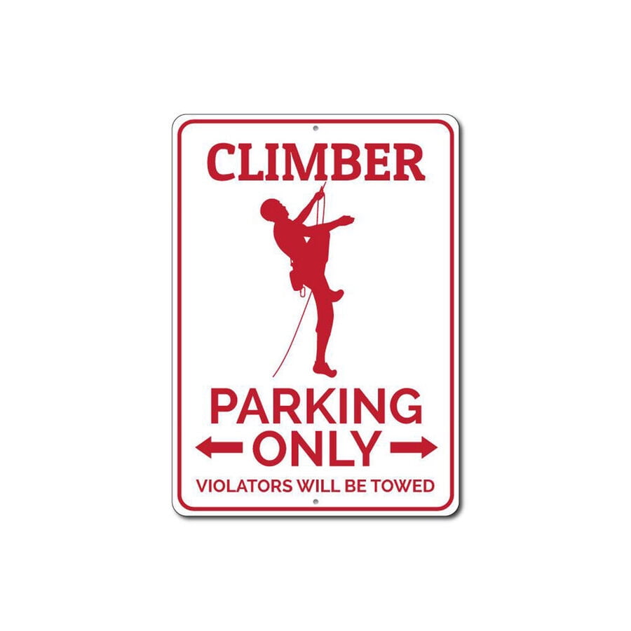Climber Parking Only Sign Mountain Climbing Profession Decor Size: 8 x ...