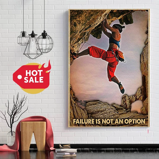 Climbing Girl Failure Is Not An Option NO FRAMED POSTER Home Decor ...