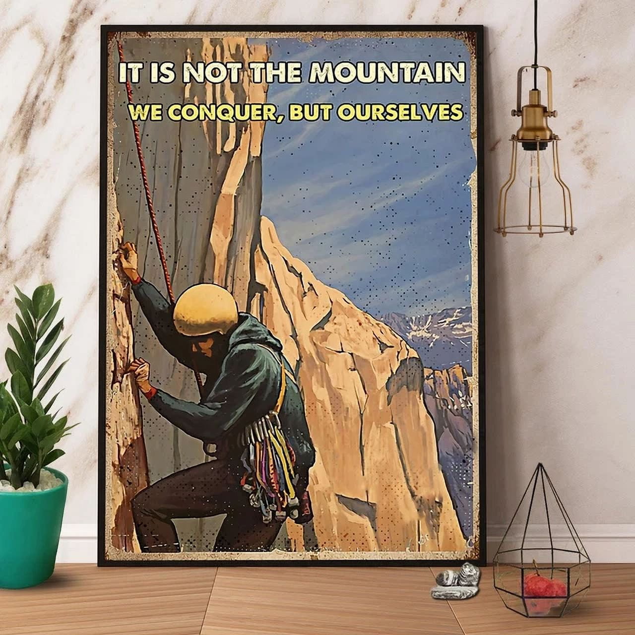 Climbing It Is Not The Mountain We Conquer But Ourselves Paper Poster ...