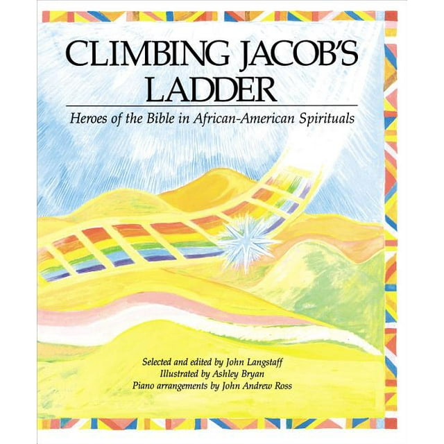 Climbing Jacob's Ladder : Heroes of the Bible in African-American ...