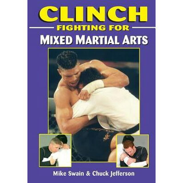 Clinch Fighting for MMA (Paperback) - Walmart.com
