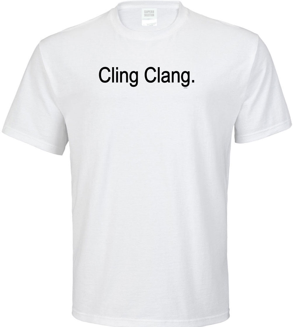Cling Clang Adult T-Shirt - Walmart.com
