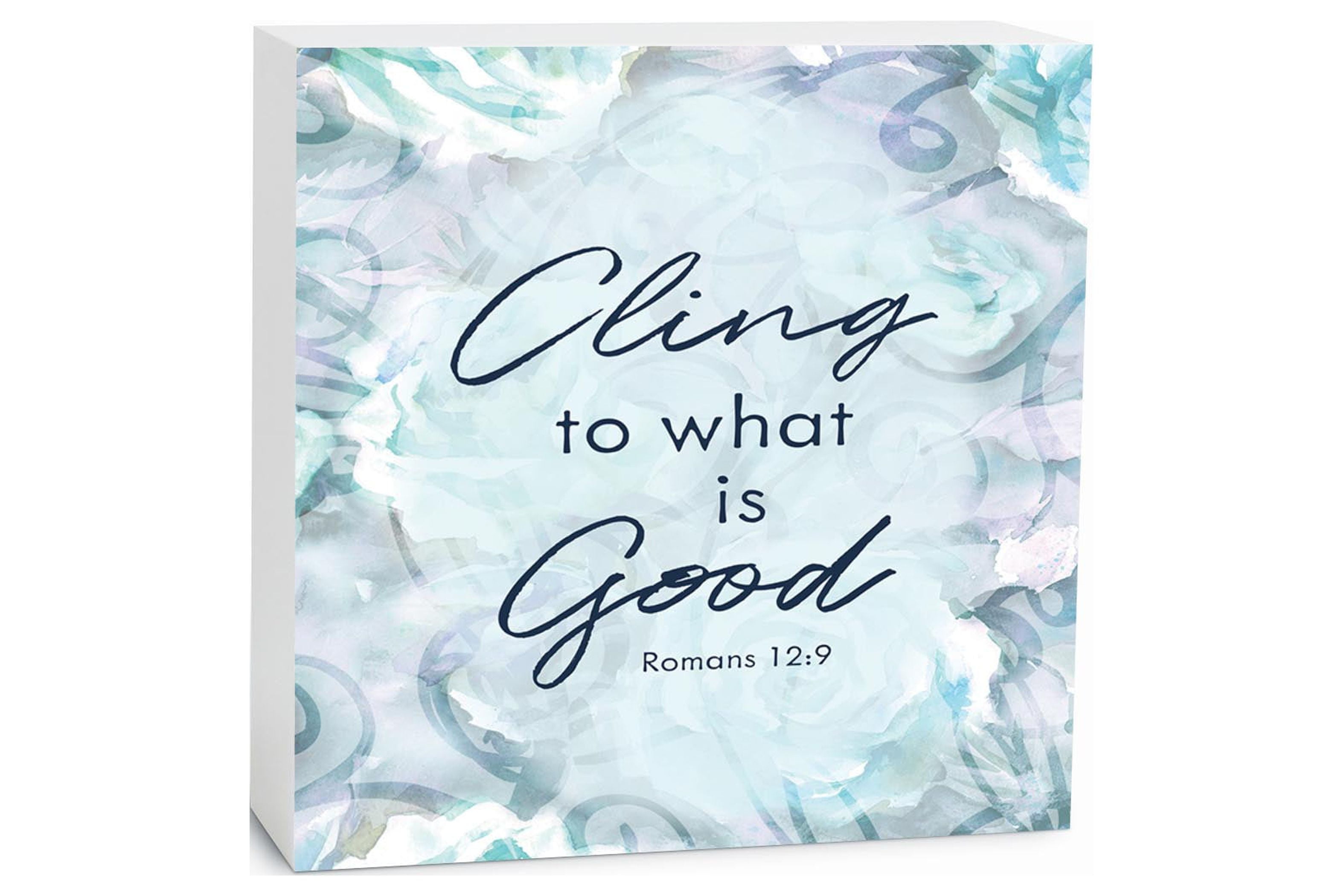 Cling To What Is Good Aqua Swirl 5 x 5 Wood Tabletop Sign Plaque ...