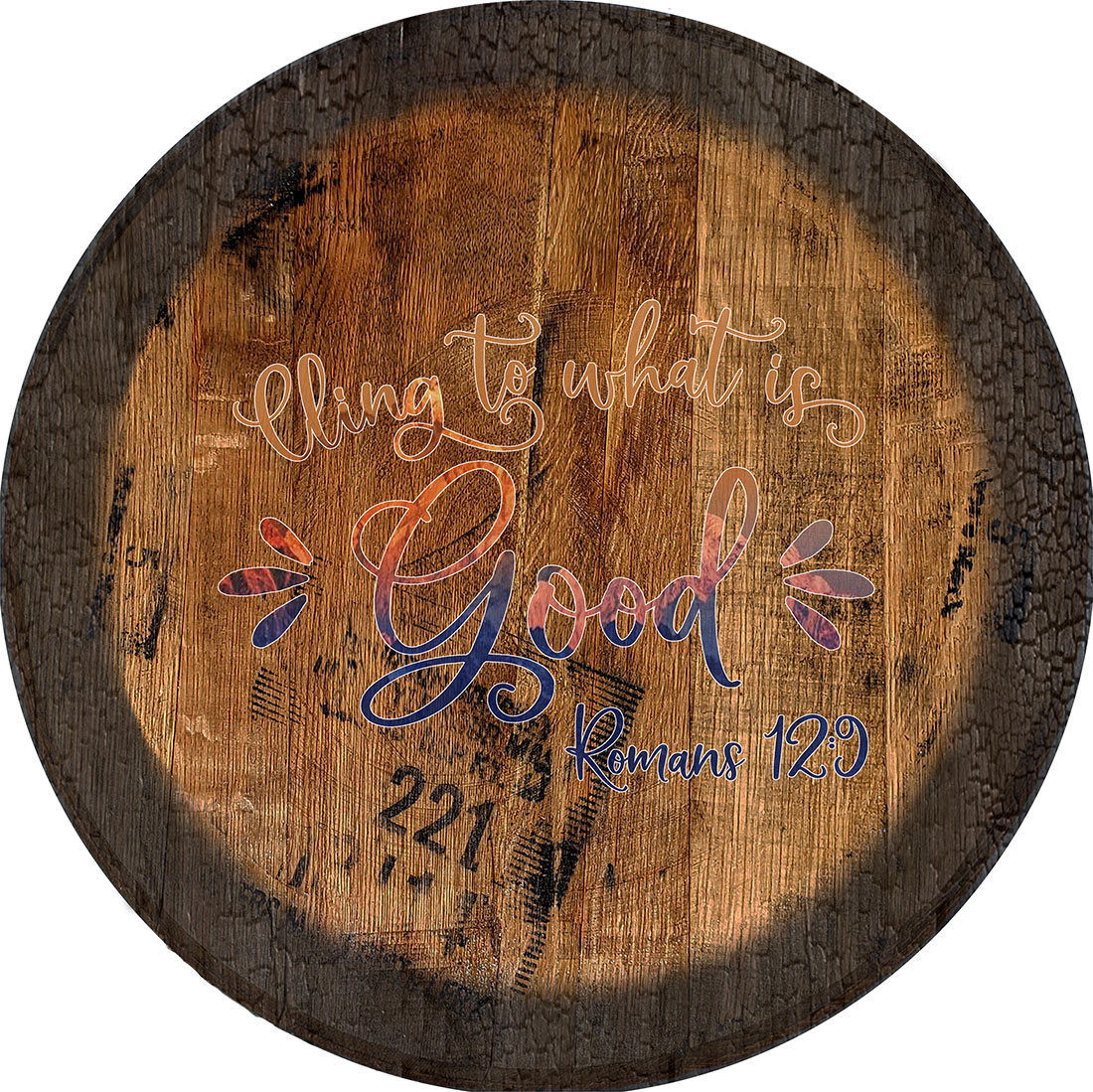Cling to What is Good Romans Pub Sign Large Oak Whiskey Barrel Wood ...