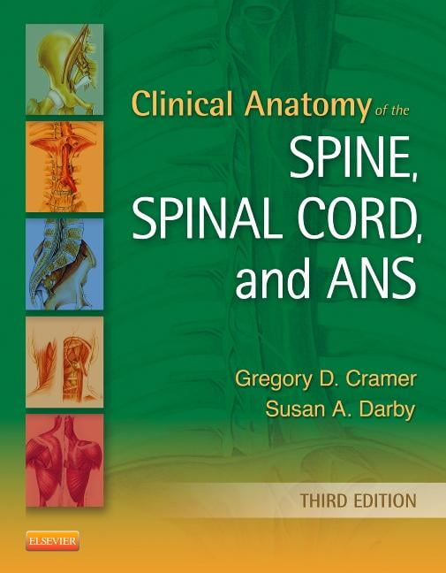 Clinical Anatomy of the Spine, Spinal Cord, and ANS, (Hardcover ...
