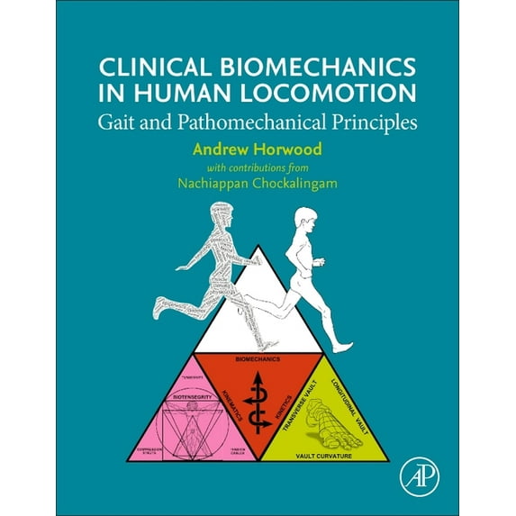 Clinical Biomechanics in Human Locomotion: Gait and Pathomechanical ...