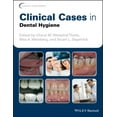 Clinical Cases (Dentistry): Clinical Cases in Dental Hygiene (Paperback ...