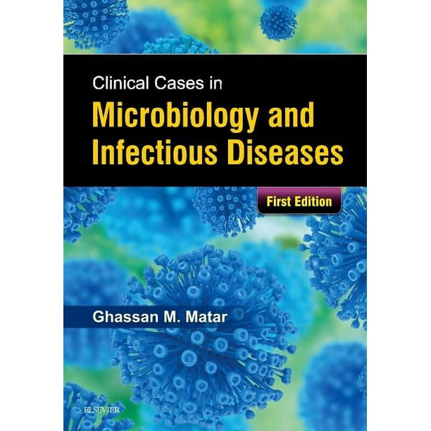 Clinical Cases in Microbiology and Infectious Diseases (Paperback) - Walmart.com