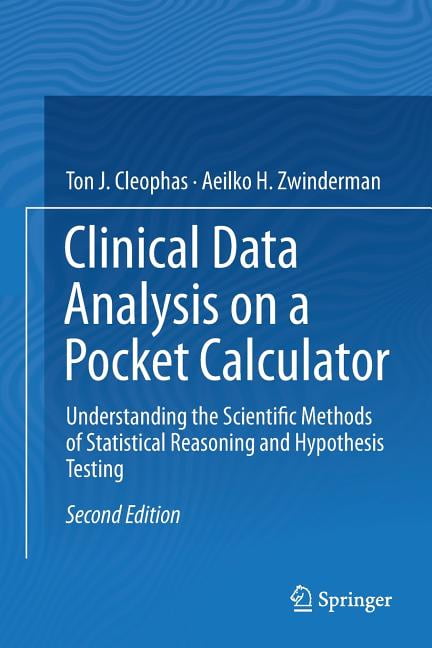 Clinical Data Analysis on a Pocket Calculator: Understanding the ...