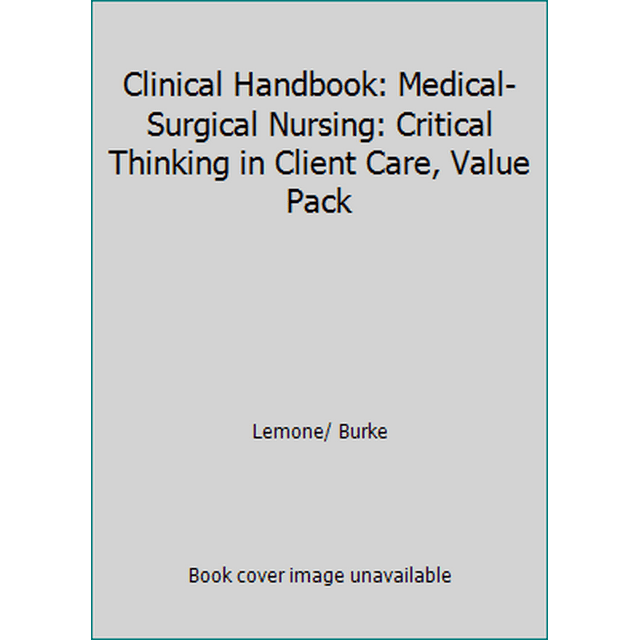 Pre-Owned Clinical Handbook: Medical-Surgical Nursing: Critical ...