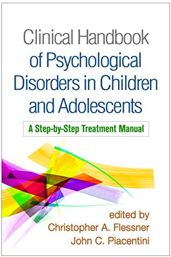 Pre-Owned Clinical Handbook of Psychological Disorders in Children and Adolescents: A Step-by ...