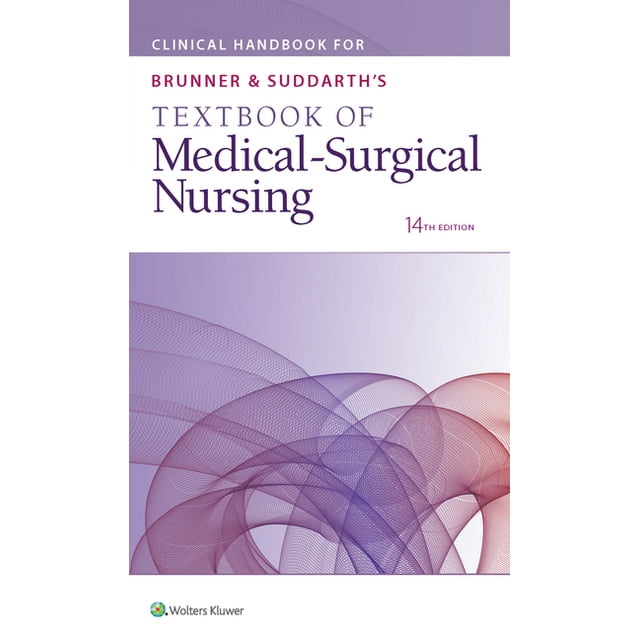 Clinical Handbook for Brunner & Suddarth's Textbook of Medical-Surgical Nursing - Walmart.com