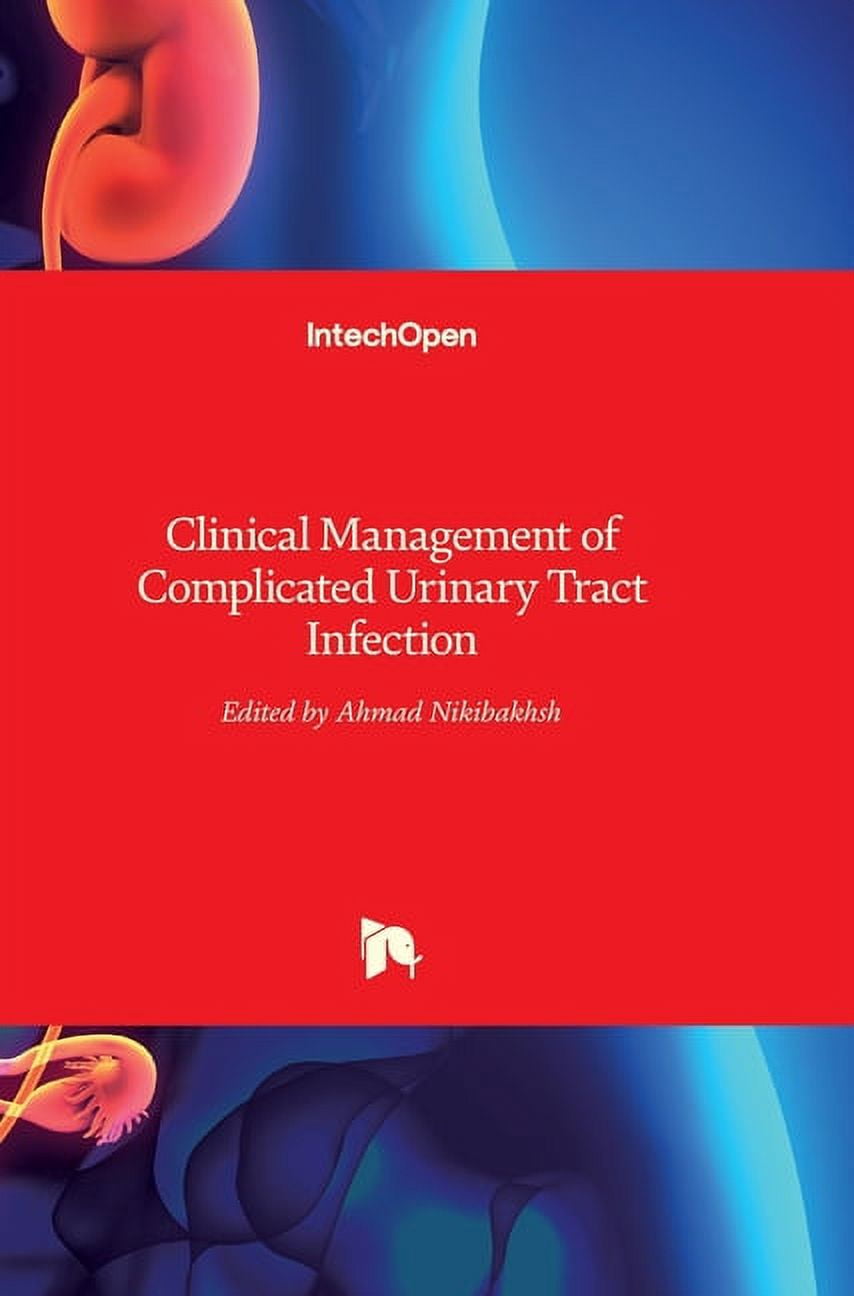 Clinical Management of Complicated Urinary Tract Infection (Hardcover ...