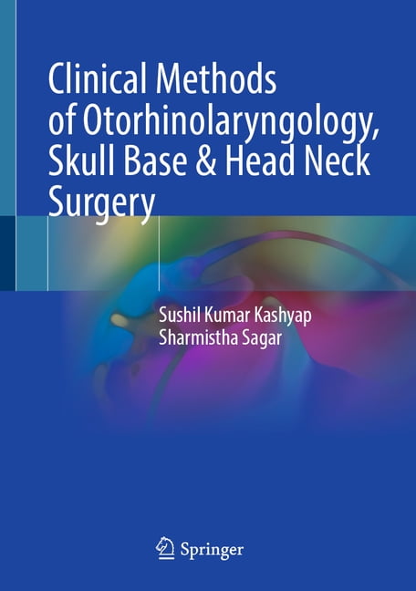 Clinical Methods of Otorhinolaryngology, Skull Base & Head Neck Surgery ...
