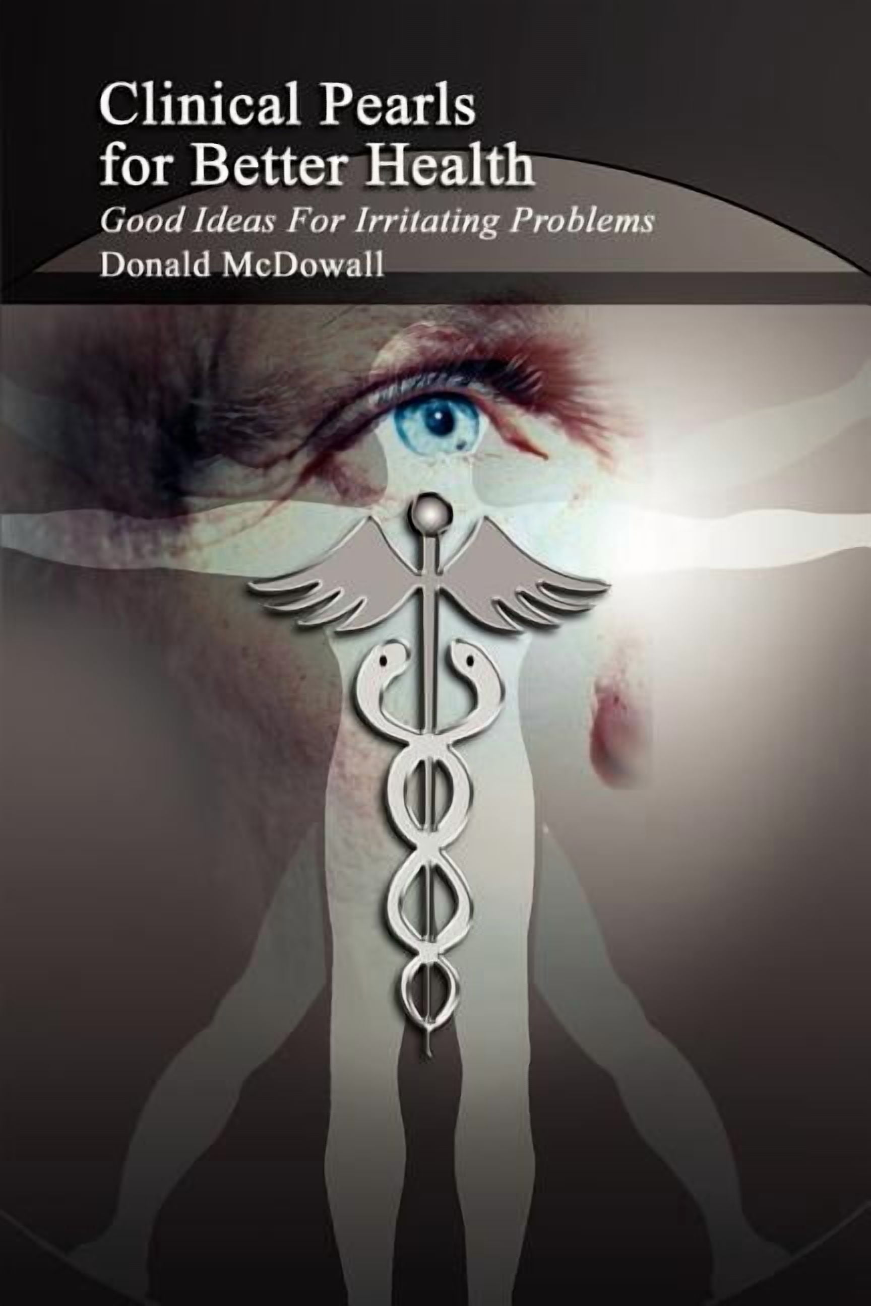 Clinical Pearls for Better Health : Good Ideas for Irritating Problems ...