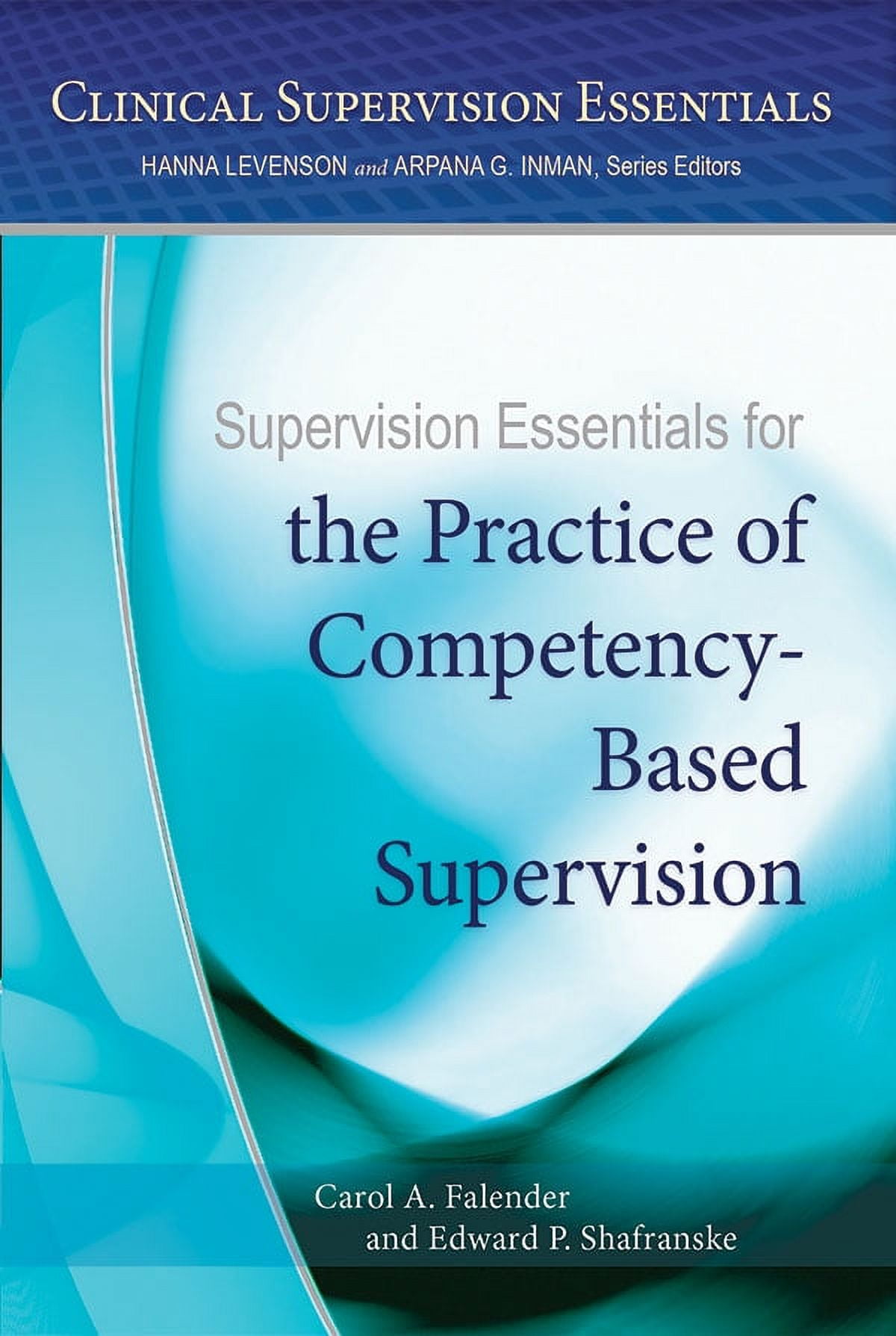 Clinical Supervision Essentials Series: Supervision Essentials for the ...