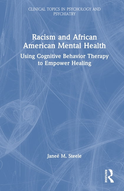 Clinical Topics in Psychology and Psychi Racism and African American ...