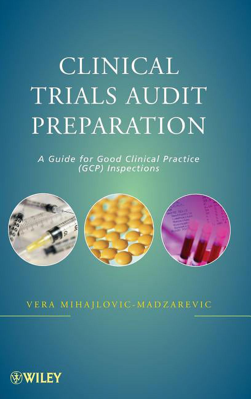 Clinical Trials Audit Preparation: A Guide for Good Clinical Practice ...