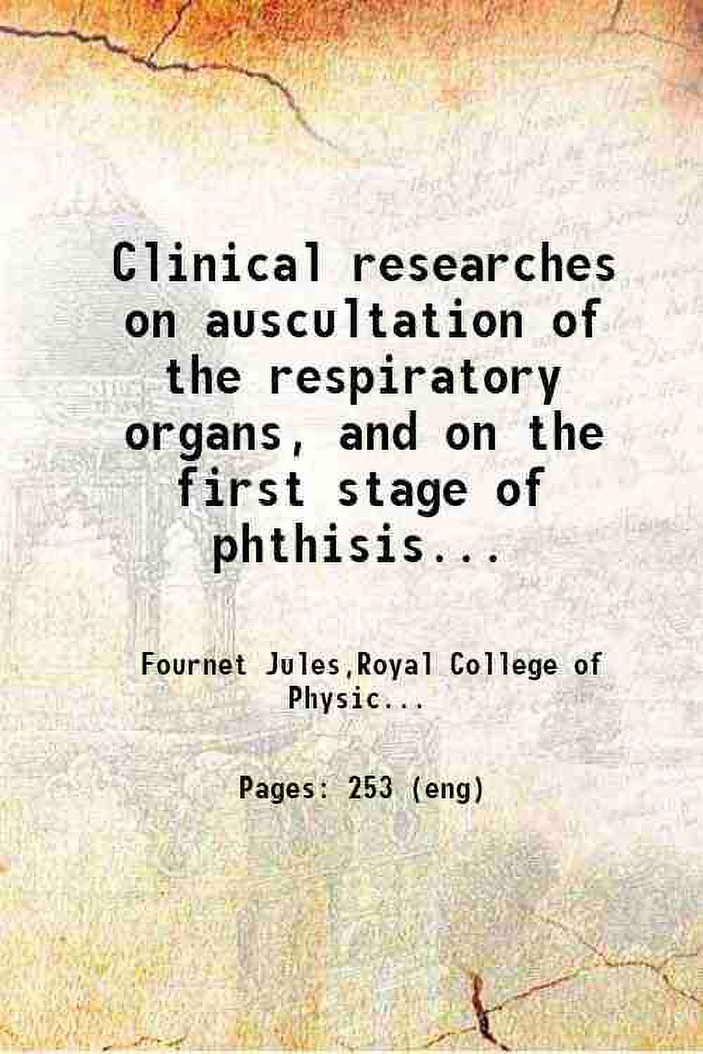 Clinical researches on auscultation of the respiratory organs, and on ...