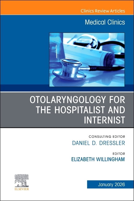 Clinics: Internal Medicine Otolaryngology for the Hospitalist and ...