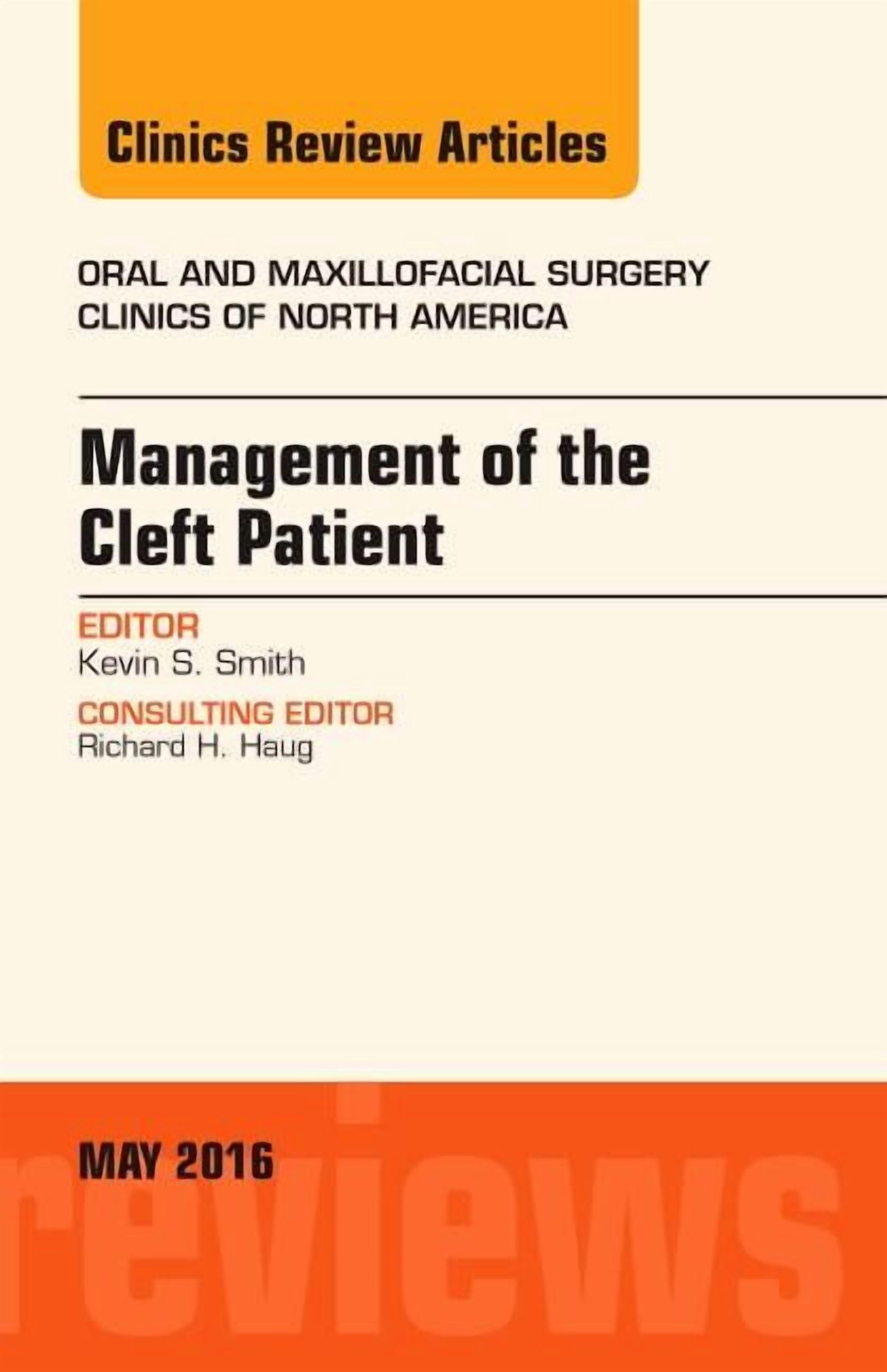 Clinics: Surgery Management of the Cleft Patient, an Issue of Oral and ...