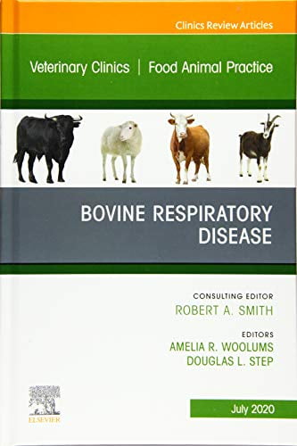 Pre-Owned Bovine Respiratory Disease, An Issue of Veterinary Clinics of ...