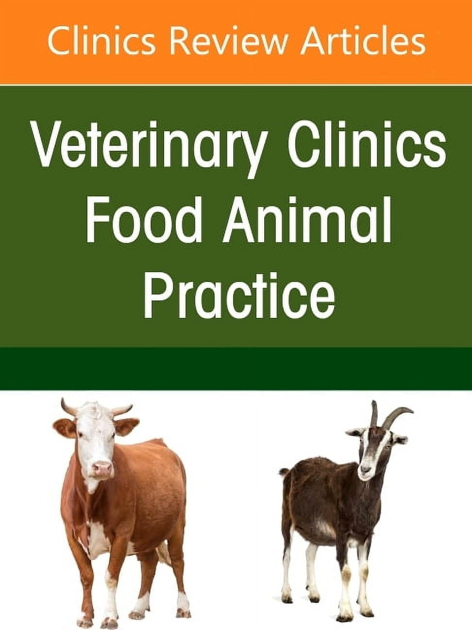 Clinics: Veterinary Medicine Welfare of Ruminant Animals, an Issue of ...