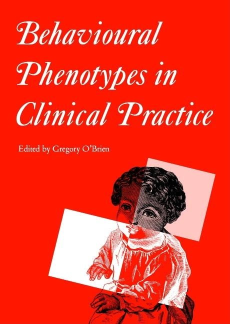 Clinics in Developmental Medicine (Mac K Behavioural Phenotypes in ...
