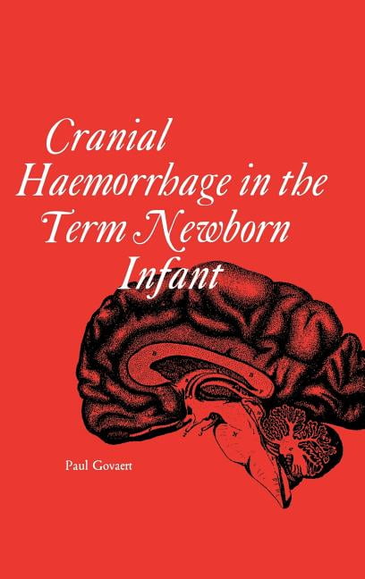 Clinics in Developmental Medicine (Mac K Cranial haemorrhage in the ...