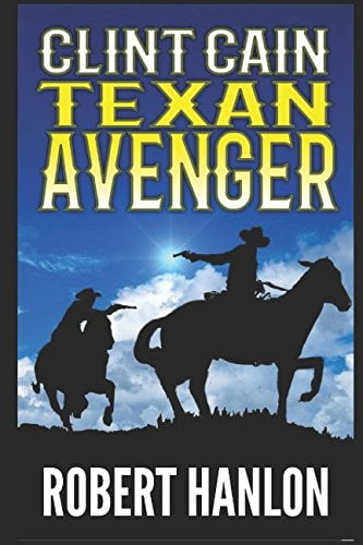 Pre-Owned Clint Cain: The Texan Avenger The Texan Gunfighter Western ...
